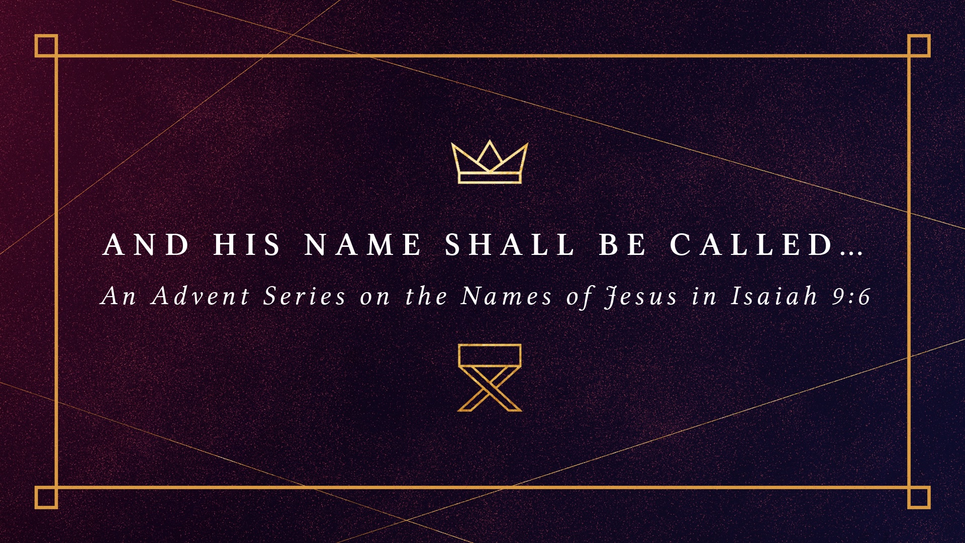 And His Name Shall Be Called…Everlasting Father (Isa. 9:1–7) | Advent ...